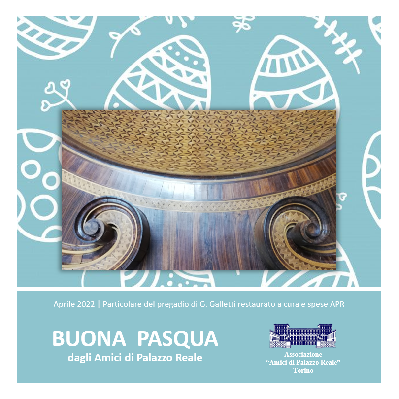 Auguri di Buona Pasqua 2022 - Associazione Amici di Palazzo Reale